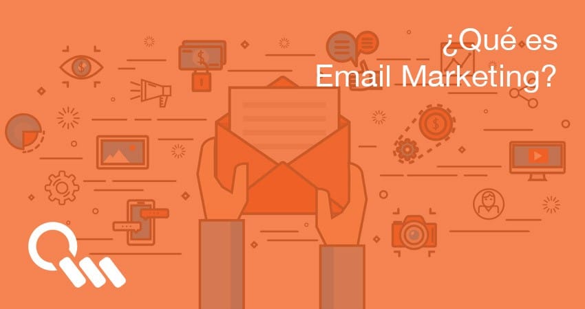 ¿Qué es Email Marketing? Buenas prácticas y usos
